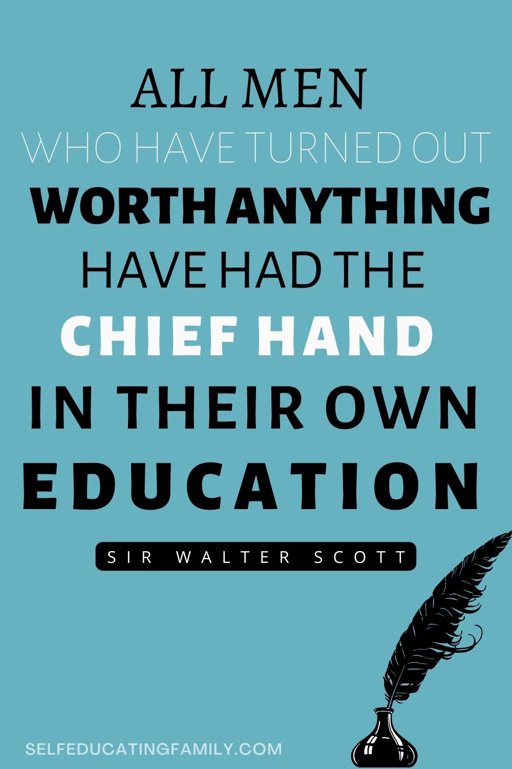 Motivational Quotes on Self Education | Self Educating Family