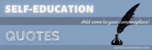 Motivational Quotes on Self Education | Self Educating Family
