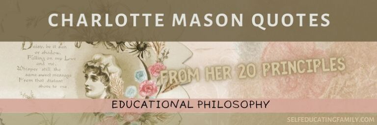 Charlotte Mason Quotes on 20 Principles | Self Educating Family