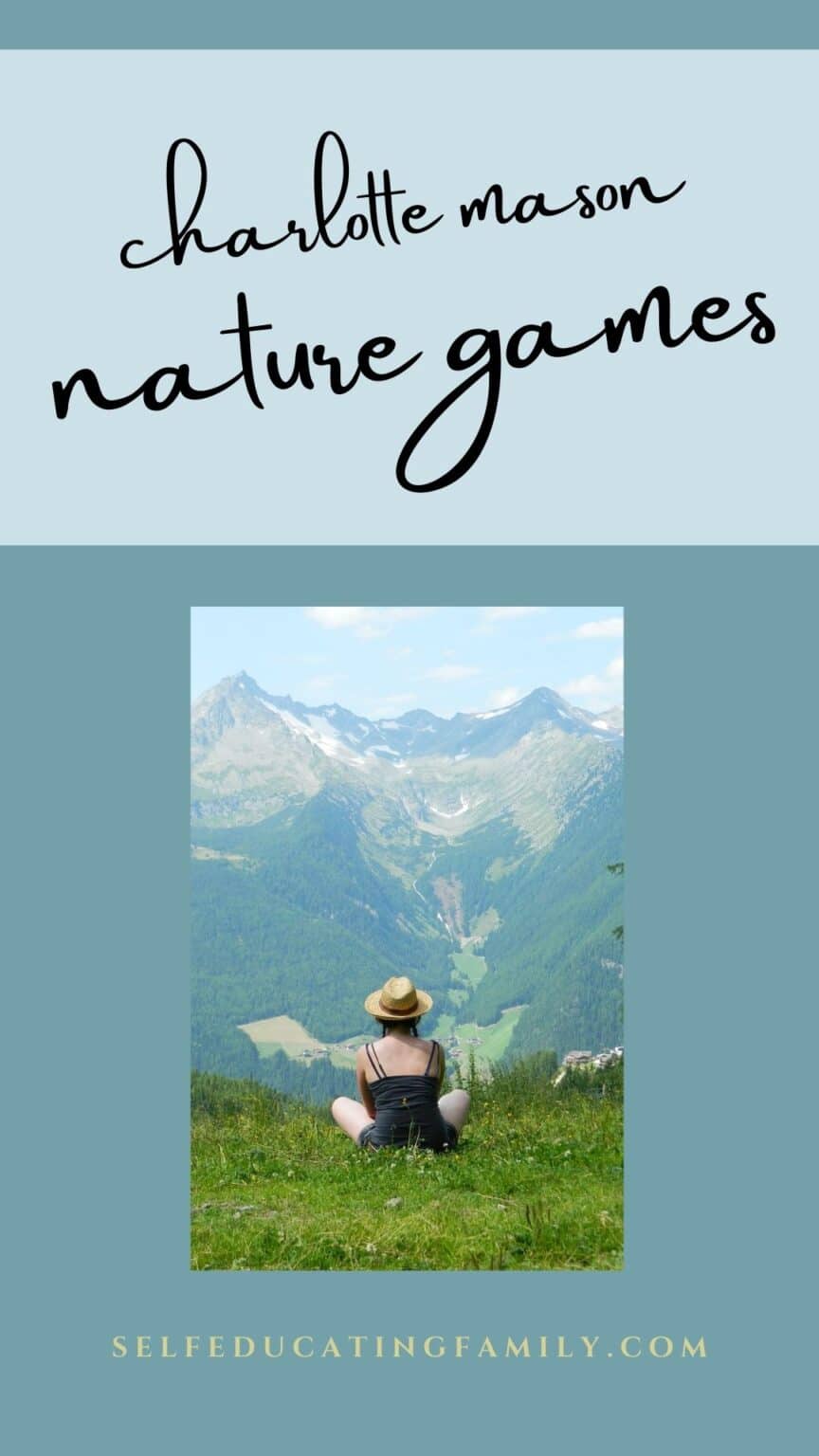 Three Games to Play with your Kids for Nature Study | Self Educating Family